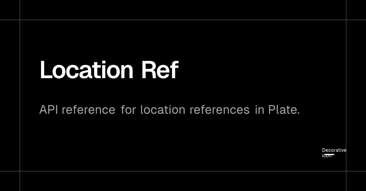 Location Ref - Plate