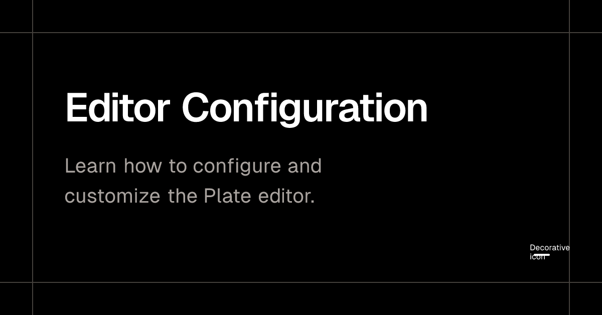 Editor Configuration - Plate
