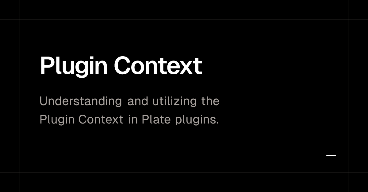 Plugin Context - Plate