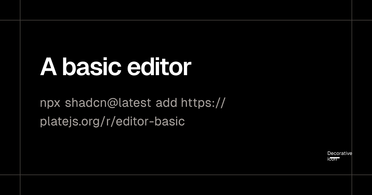 A basic editor - Plate